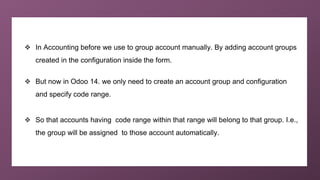 Automatic Group of Accounts in Odoo 14 | PPTX