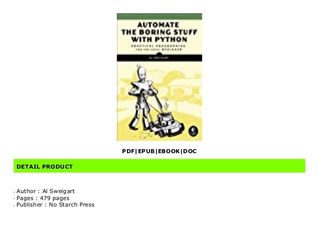 [EXCLUSIVE]Automate the Boring Stuff with Python: Practical Programming ...