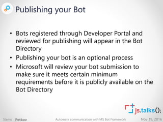 Automate Comunication with MS Bot Framework | PPT | Free Download