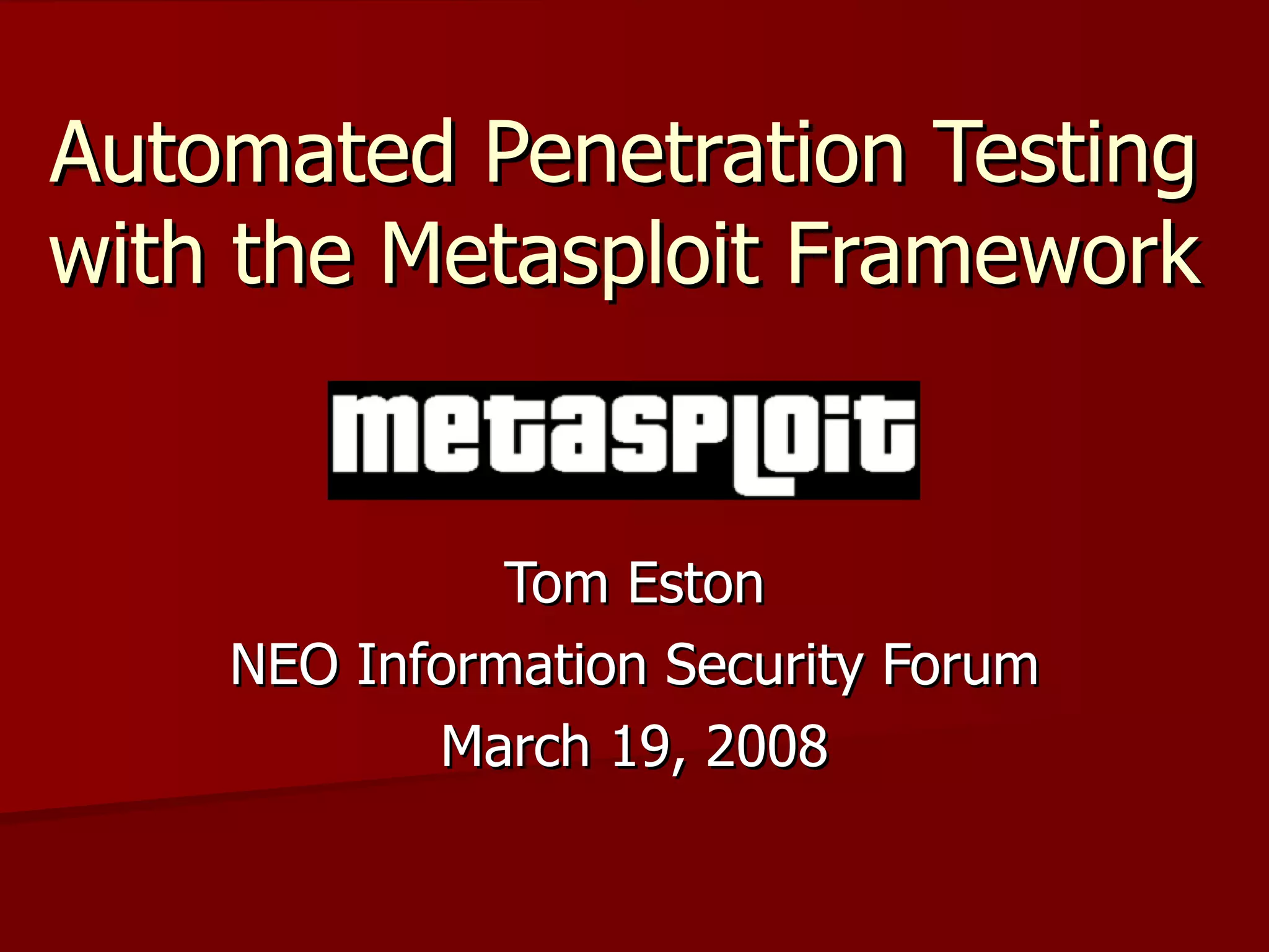 Automated Penetration Testing With The Metasploit Framework | PPT Automated Penetration Testing With The Metasploit Framework | PPT