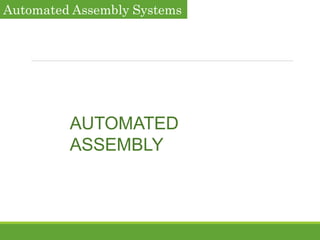 Automated assembly systems | PPTX