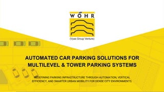 Automated Car Parking Solutions for Multilevel & Tower Parking Systems.pdf