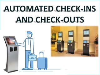Automated check-in & check-out | PPTX | Hospitality Industry | Industries