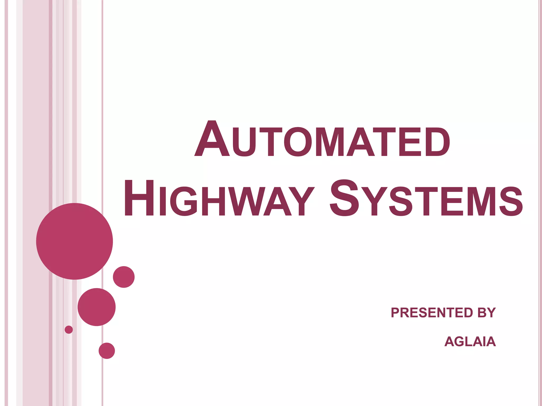 Automated highway systems | PPTX