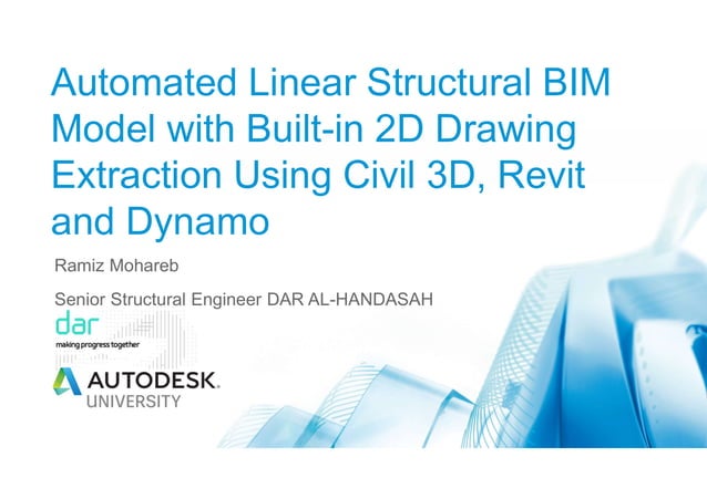 Automated linear structural bim model with built in 2 d drawing extraction using civil 3d, revit ...