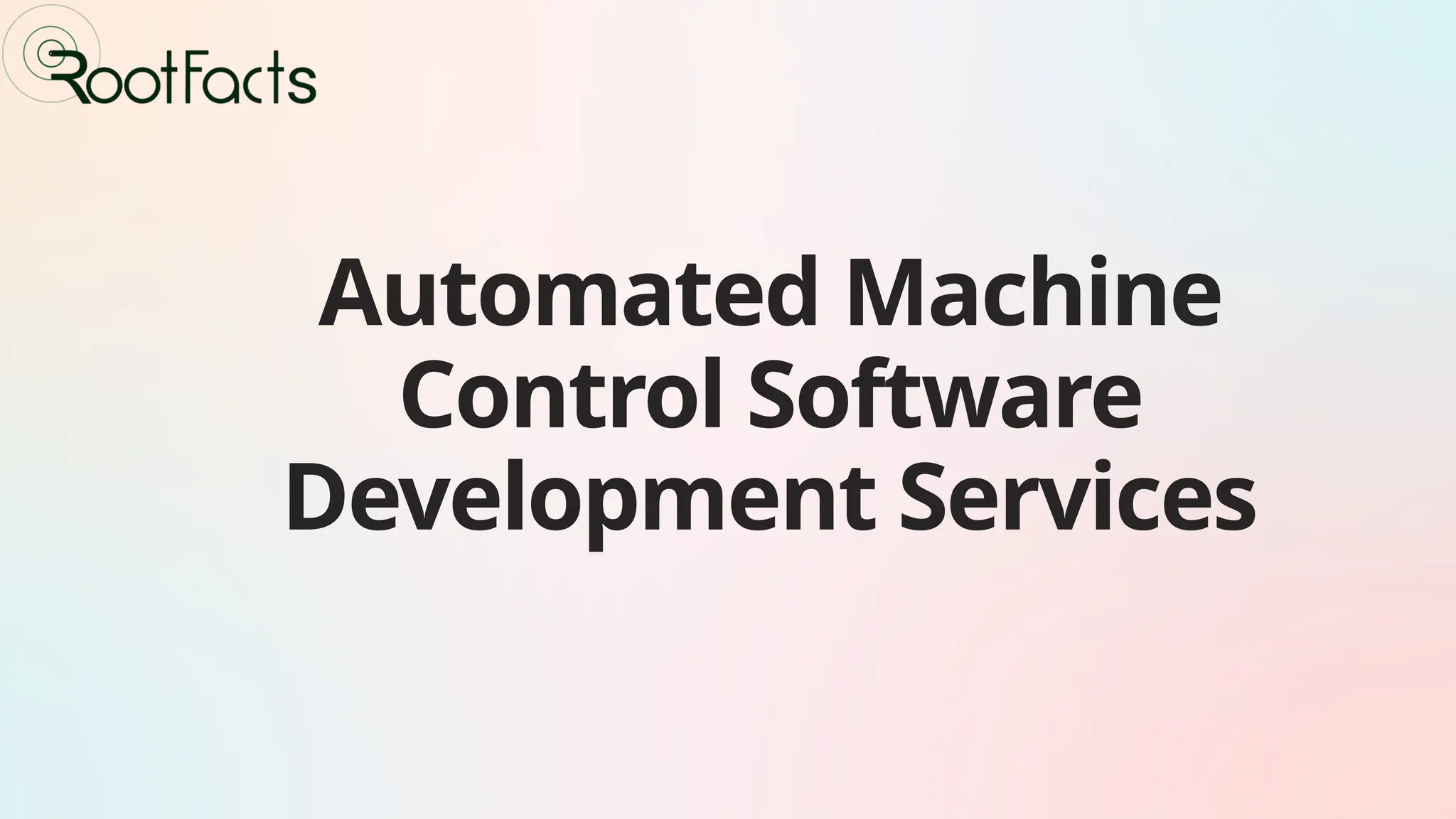 Automated Machine Control Software Development Services.pptx