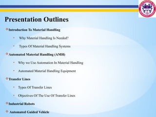 AUTOMATED MATERIAL HANDLING ( robots, agvs, transfer lines).pptx