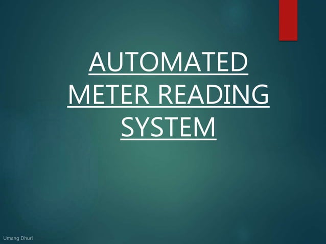 Automated Meter Reading System | PPTX
