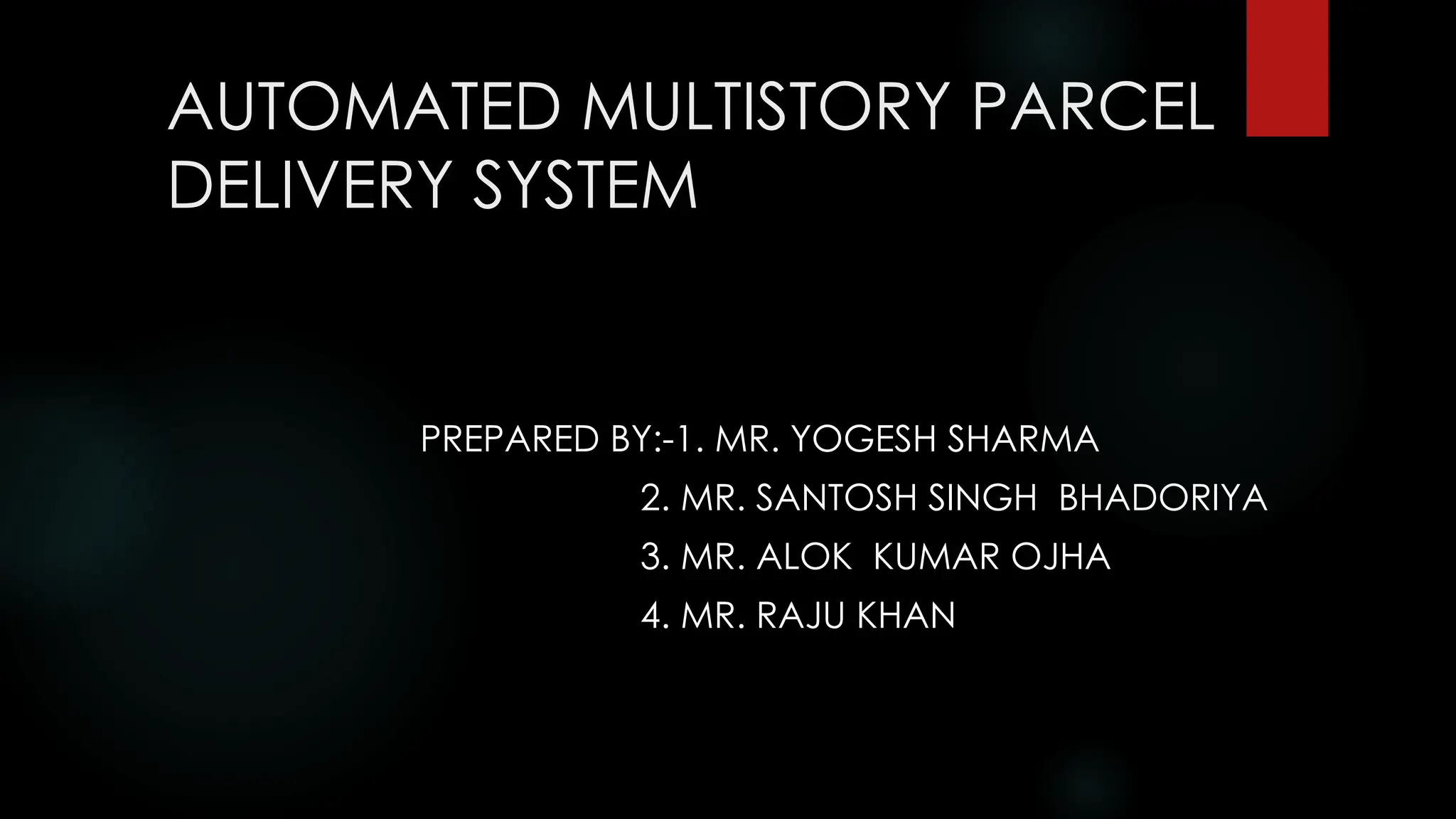 Automated multistory parcel delivery system.pptx