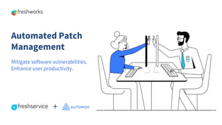 Automated patch management in Freshservice | PPT