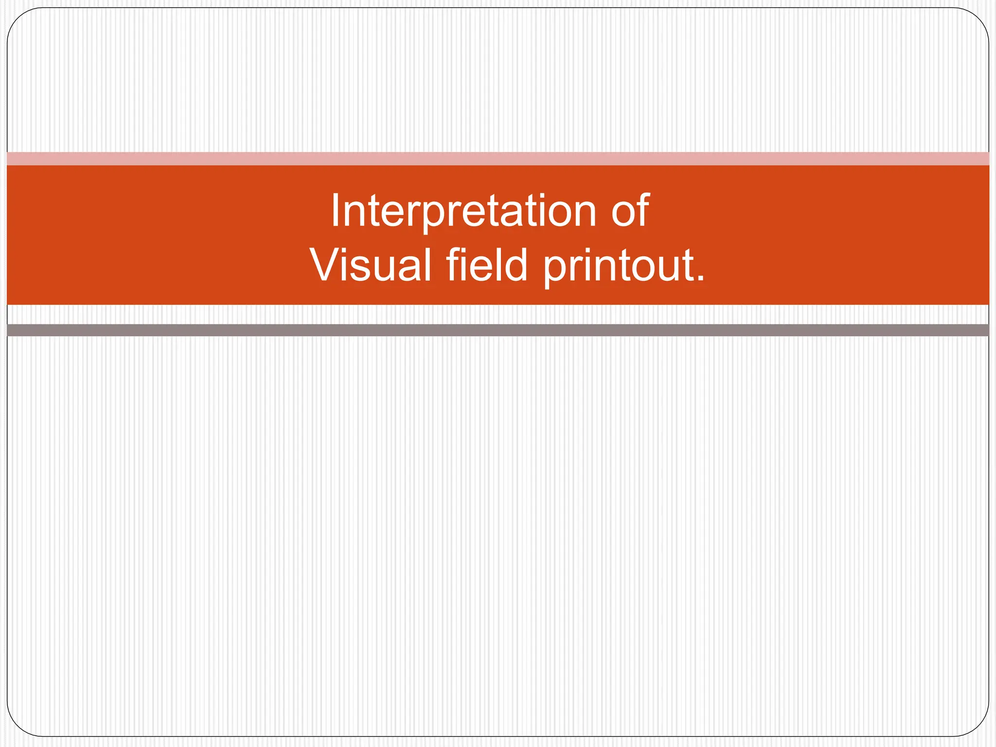 automated perimetry/ Humphrey's visual field.pptx