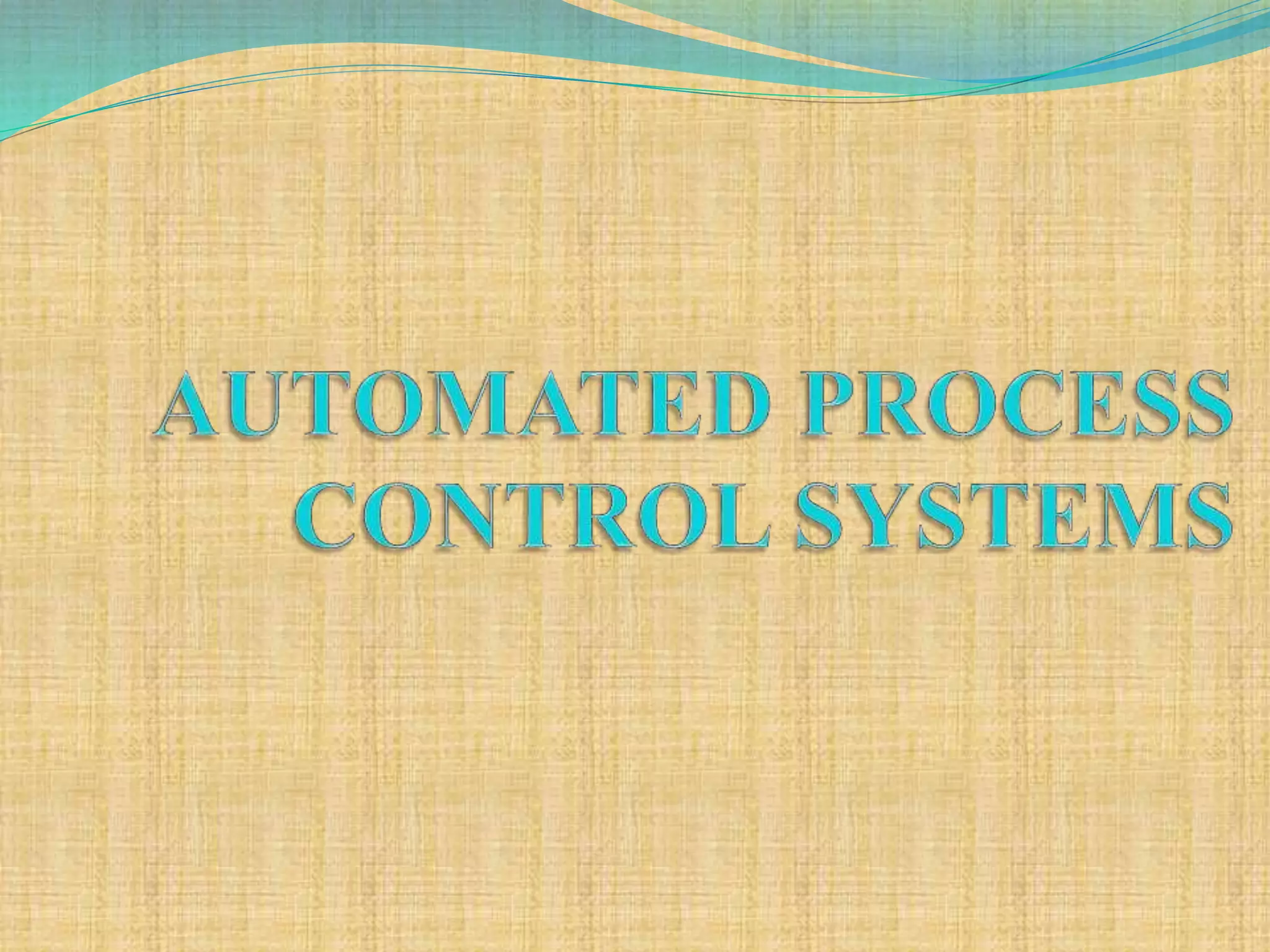 Automated process control systems | PPTX
