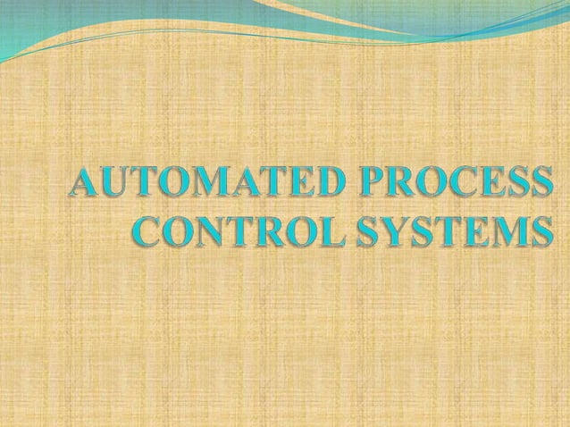 Automated process control systems | PPTX | Physics | Science