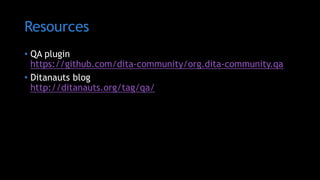 Automated QA of DITA content sets | PPTX