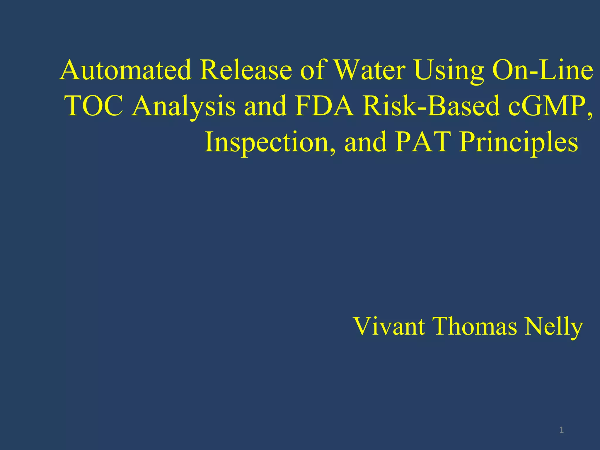 Automated release of water using on line TOC analysis and FDA risk ...