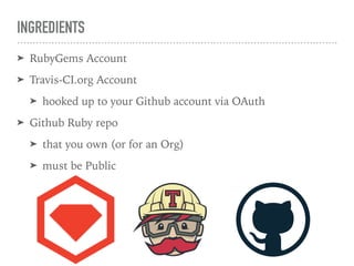 Automated Releases to RubyGems.org using Travis-CI.org