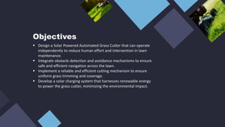 Automated Solar Powered Grass Cutter.pptx