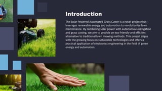 Automated Solar Powered Grass Cutter.pptx