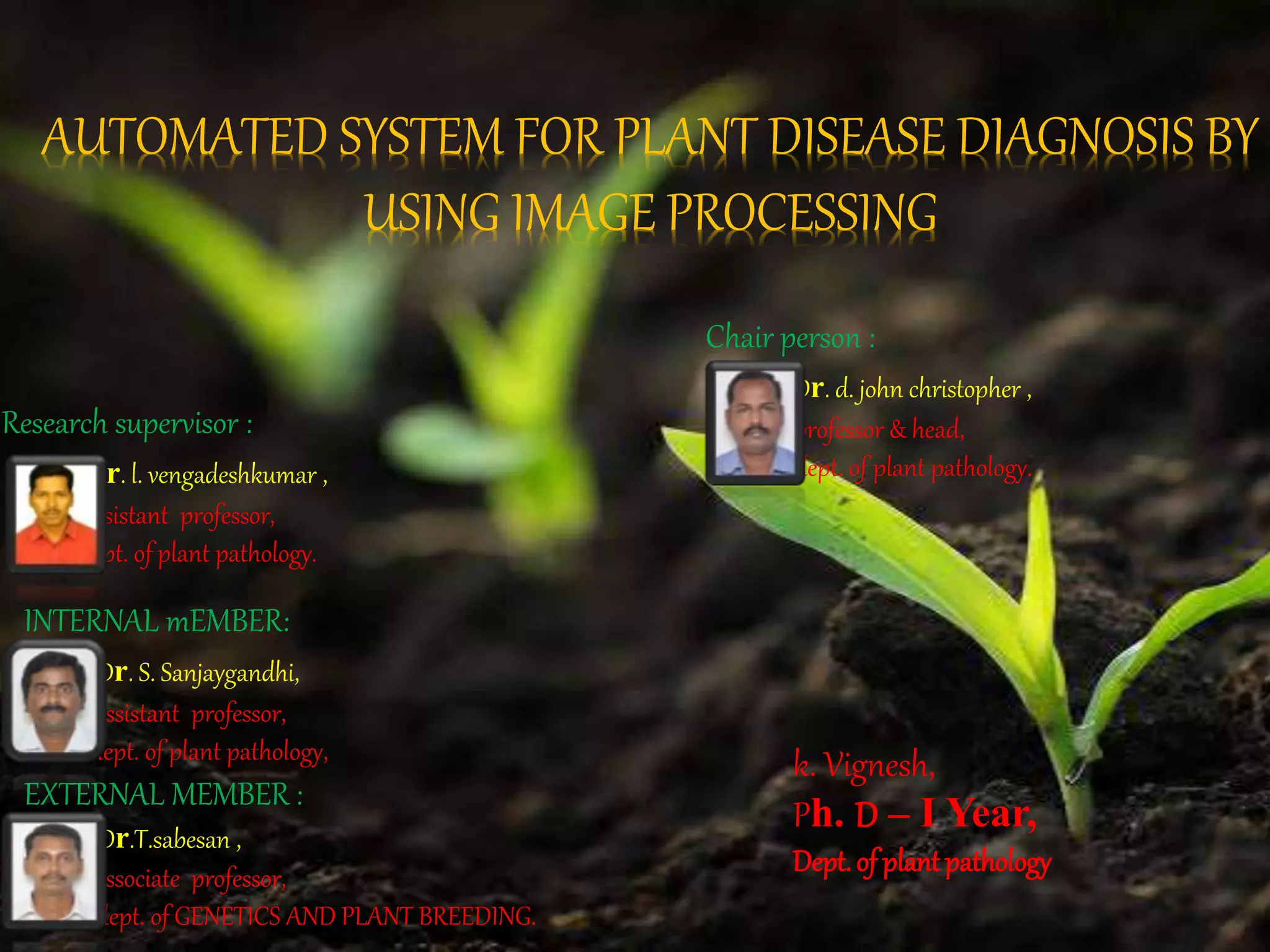 Automated system for plant disease diagnosis by using image processing | PPTX