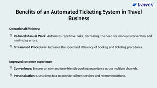 Automated Ticketing System | Automated Travel Module | PPTX