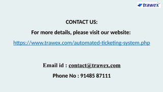 Automated Ticketing System | Automated Travel Module | PPTX