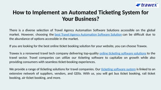 Automated Ticketing System | Automated Travel Module | PPTX