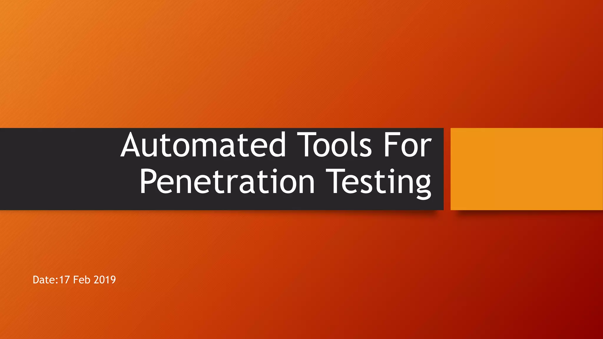 Automated tools for penetration testing | PPTX