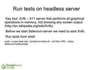 Automated UI testing. Selenium. DrupalCamp Kyiv 2011 | PPT