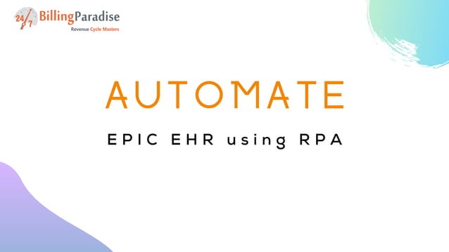 Automate EPIC EHR using RPA.pdf