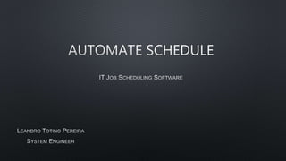 Automate schedule | PPT