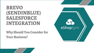 Automate Your Workflows with Salesforce Brevo Integration - eShopSync | PPT