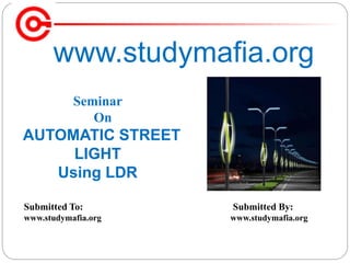 automatic-street-light-using-ldr-ppt.pptx | Consumer Electronics ...