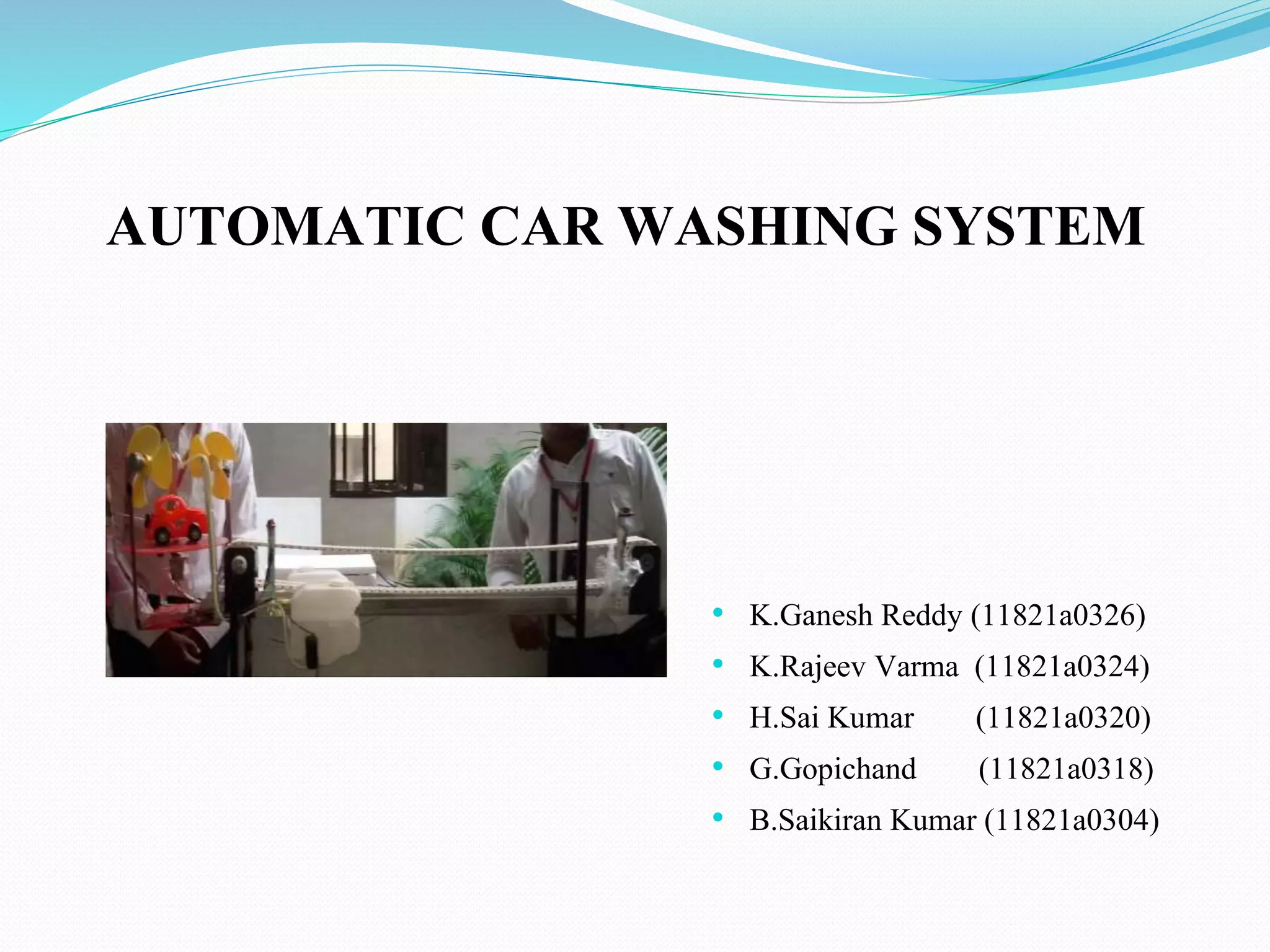 Automatic car washing system | PPTX