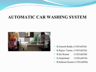 Automatic car washing system | PPTX