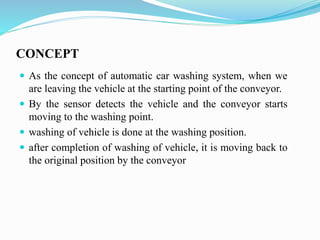 Automatic car washing system | PPTX