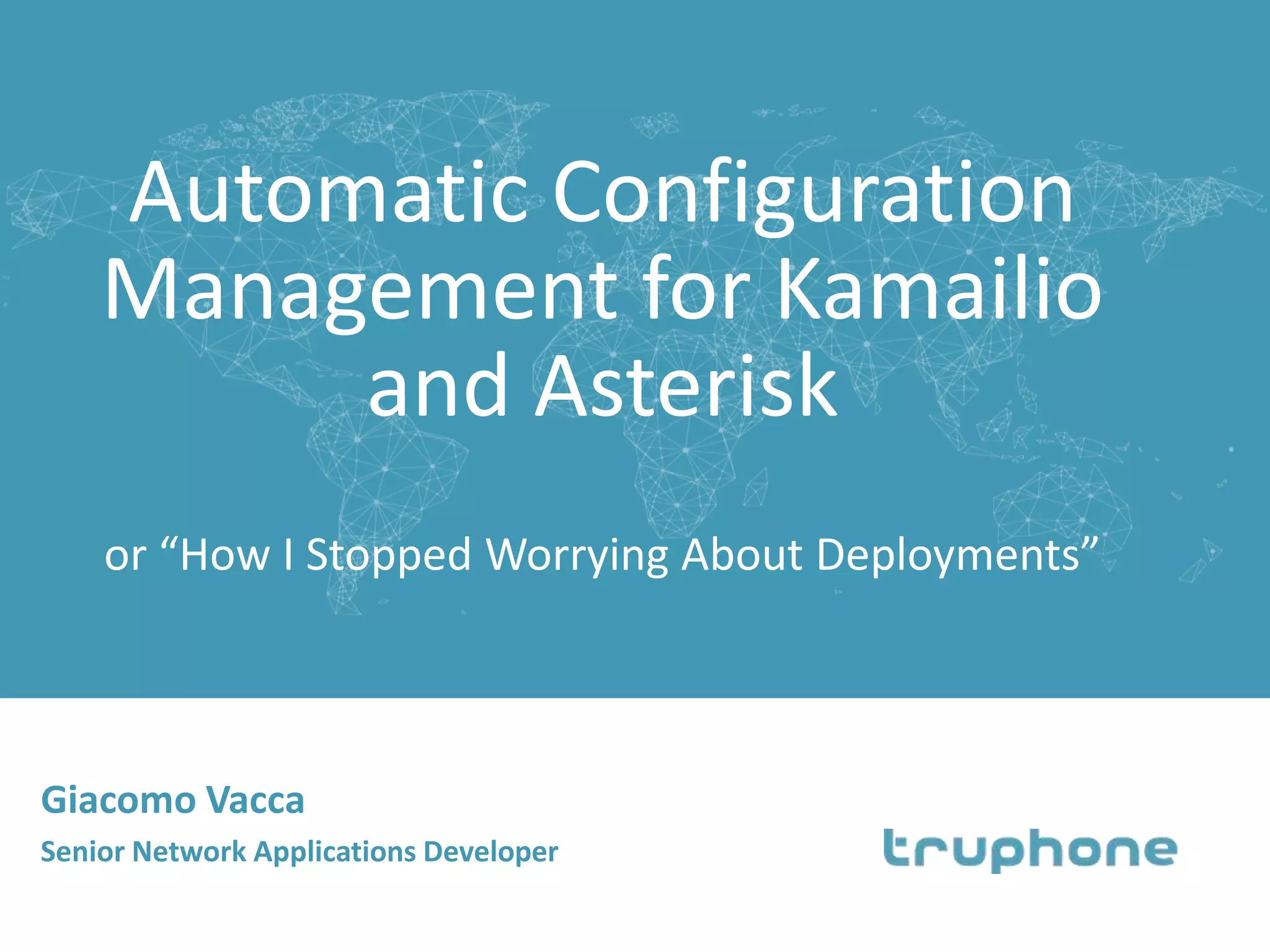 Automatic Configuration Management for Kamailio and Asterisk in the era ...