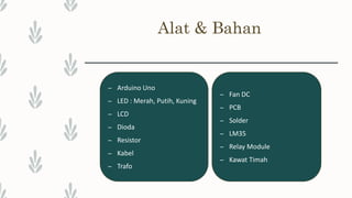 Automatic DC Fan using LM35 (indonesian version) | PPTX