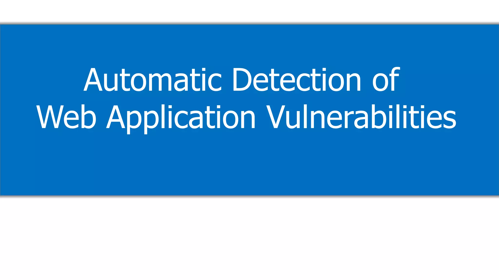 Automatic Detction Of Web Apps Vulnerability Ppt 8135