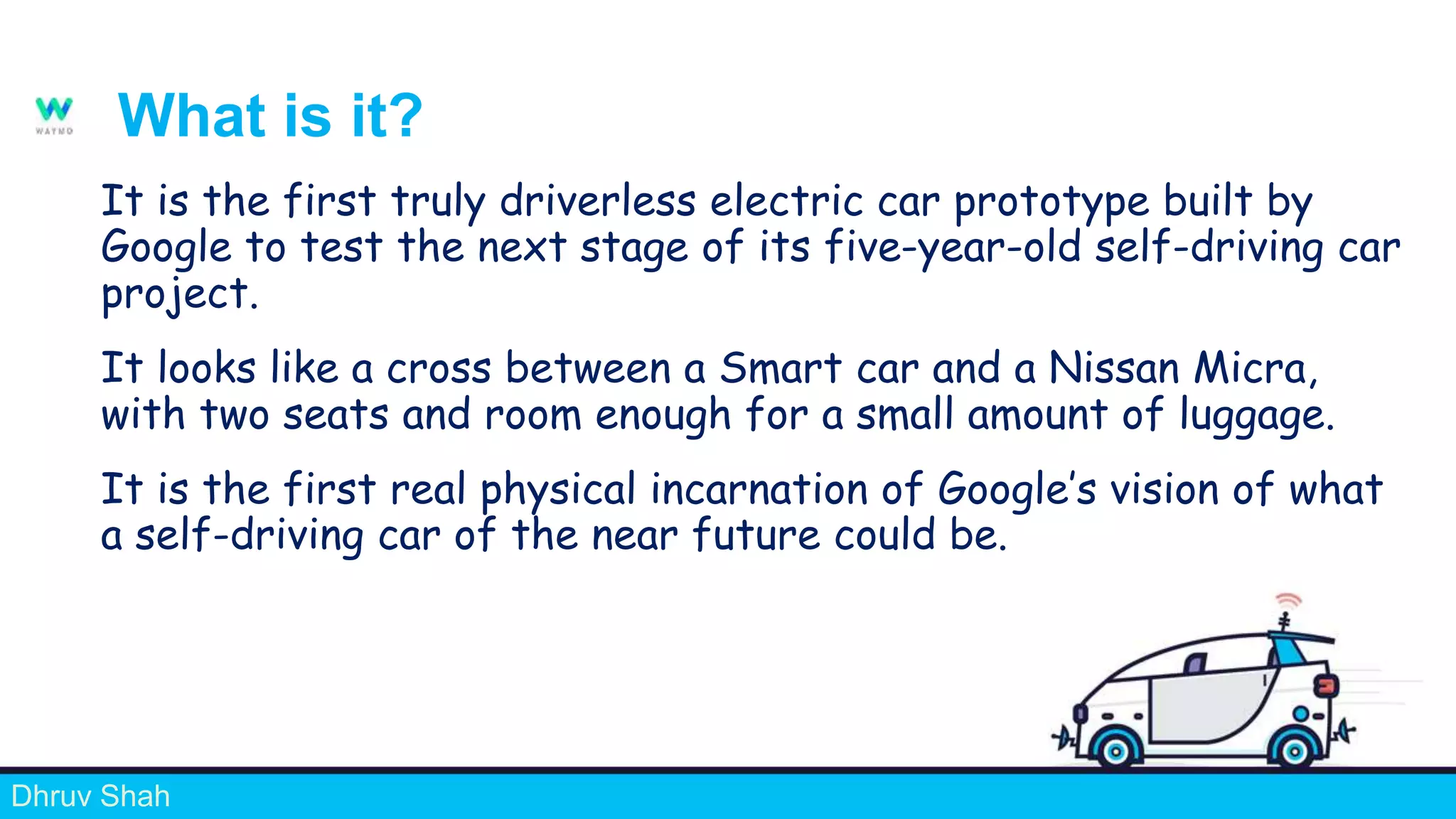 Automatic Driverless Car Waymo Google Project.pptx