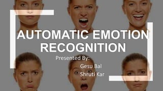 Automatic emotion recognition | PPTX