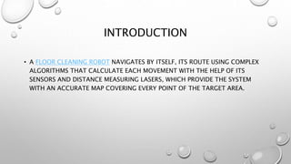 Automatic floor cleaning robot | PPTX