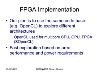 Automatic generation of platform architectures using open cl and fpga roadmap | PPT