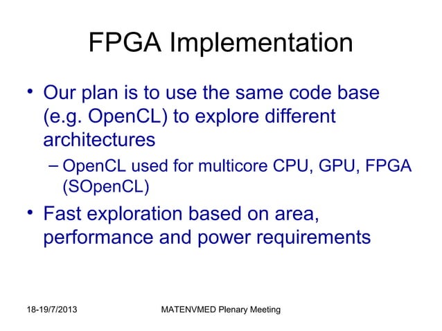 Automatic Generation Of Platform Architectures Using Open Cl And Fpga Roadmap Ppt