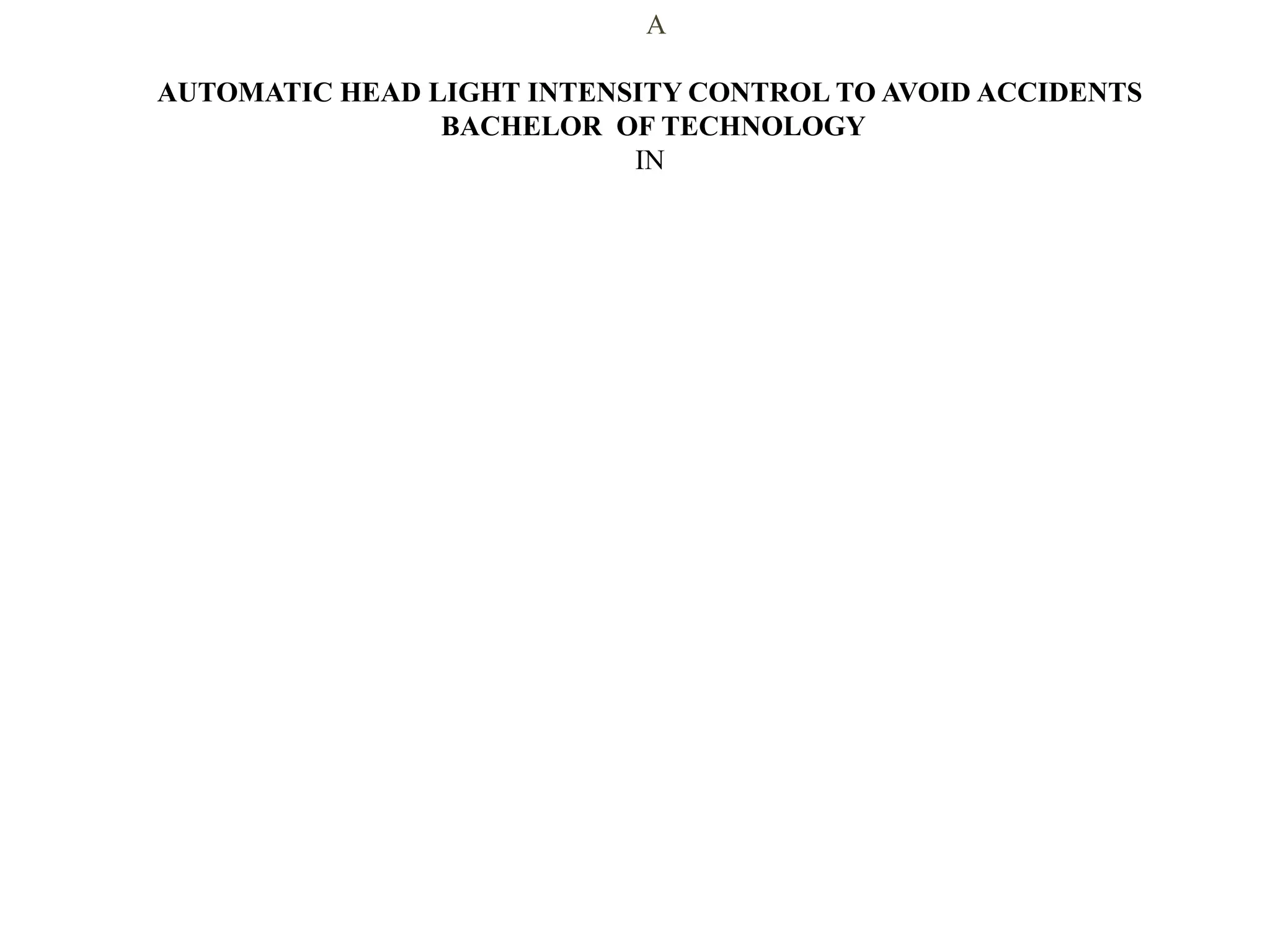 Automatic Head Light Intensity control for avoid accidents at night ...