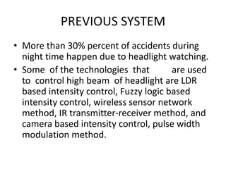 Automatic Head Light Intensity control for avoid accidents at night ...