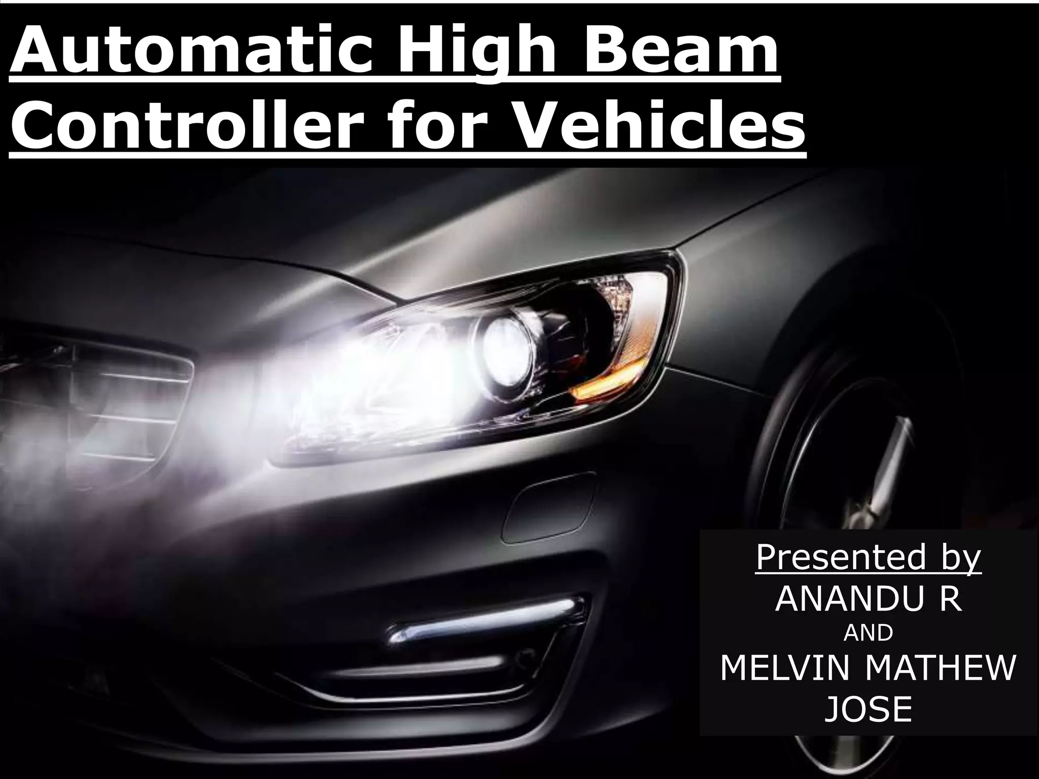 Automatic high beam controller for vehicles | PPTX