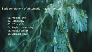 Automatic Irrigation ppt automatic irrigation system using ardinod | PPT