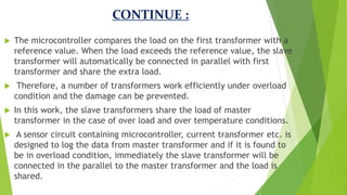 Automatic load sharing of transformer using microcontroller | PPTX