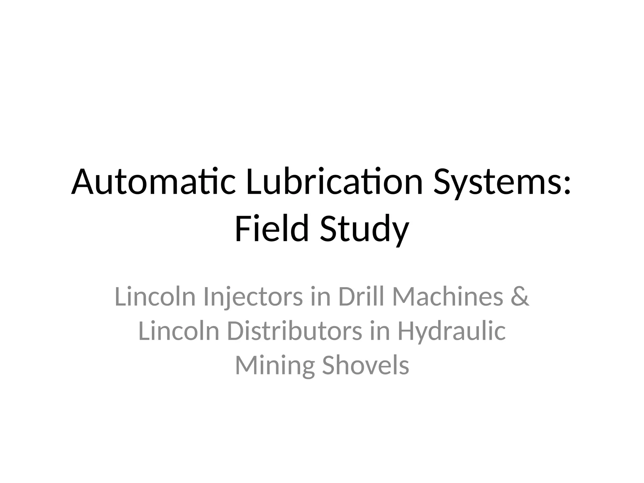 Automatic_Lubrication_Study_Lincoln.pptx