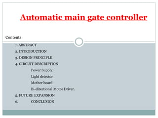 Automatic main gate controller | PPTX | Computer Peripherals | Computing